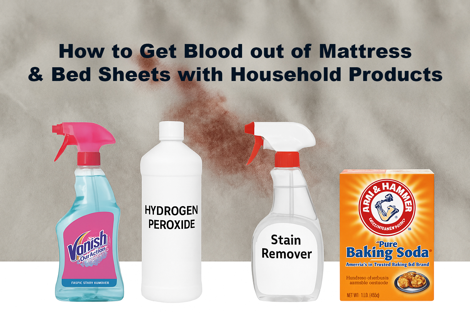 How to Get Blood Out of Bed Sheets: Step-by-Step Guide with Real Products